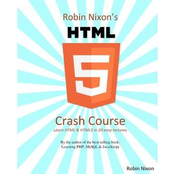 【】Robin Nixon's Html5 Crash Course