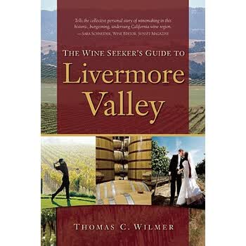 【】The Wine Seeker's Guide to Livermore