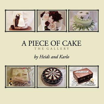 【】A Piece of Cake: The Gallery