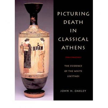 Picturing Death in Classical Athens: The Evi...
