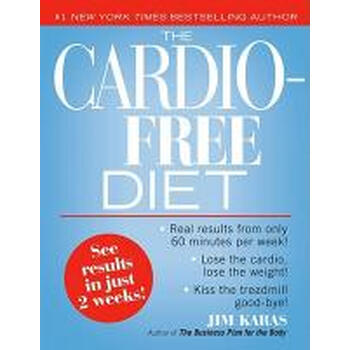 【】The Cardio-Free Diet
