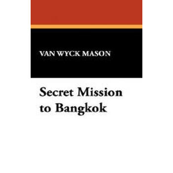 【】Secret Mission to Bangkok
