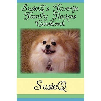 【】Susieq's Favorite Family Recipes