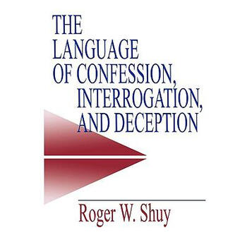 The Language of Confession, Interrogation, a...