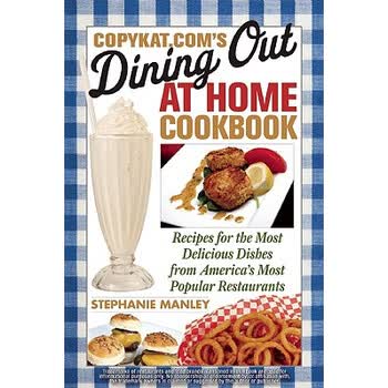 【】CopyKat.com's Dining Out at Home