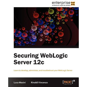 【】Securing Weblogic Server 12c