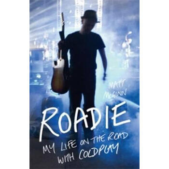 【】Roadie: My Life on the Road with