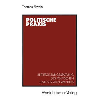 【】Politische Praxis: Beitrage Zur