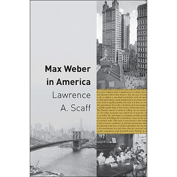 【】Max Weber in America