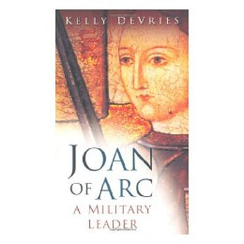 【】Joan of Arc: A Military Leader