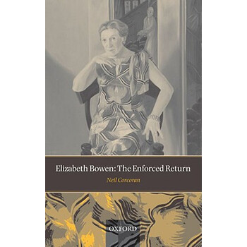 【】Elizabeth Bowen: The Enforced