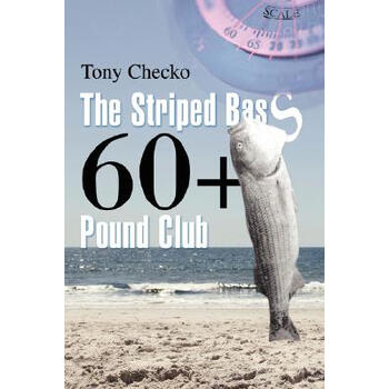 【】The Striped Bass 60+ Pound Club