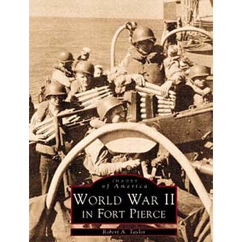 【】WW II in Fort Pierce