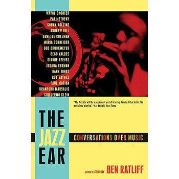 【】The Jazz Ear: Conversations Over