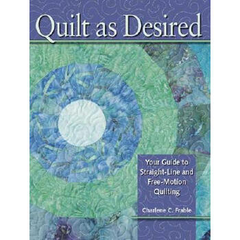 【】Quilt as Desired: Your Guide to