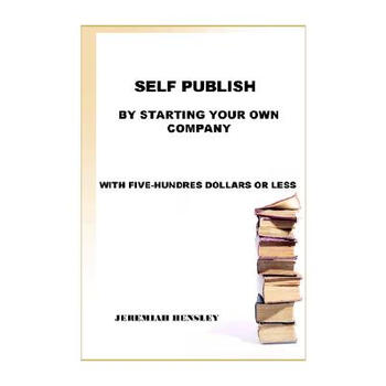 【】Self Publish by Starting Your Ow