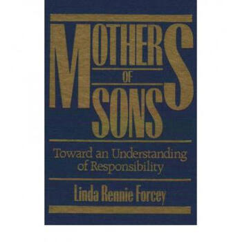 Mothers of Sons: Toward an Understanding of ...