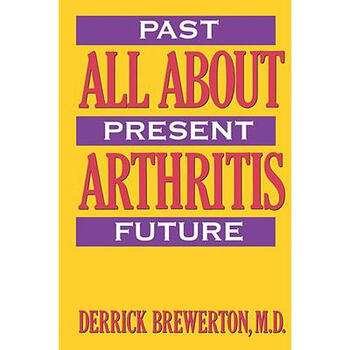All About Arthritis: Past, Present, Future