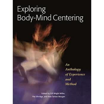 【】Exploring Body-Mind Centering: