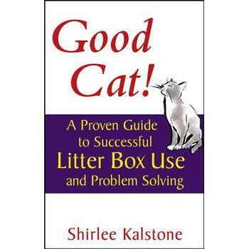 Good Cat!: A Proven Guide to Successful Litt...