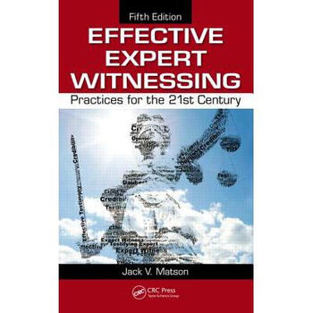 Effective Expert Witnessing: Practices for t...
