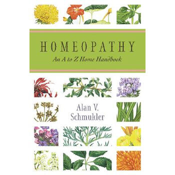 【】Homeopathy: An A to Z Home