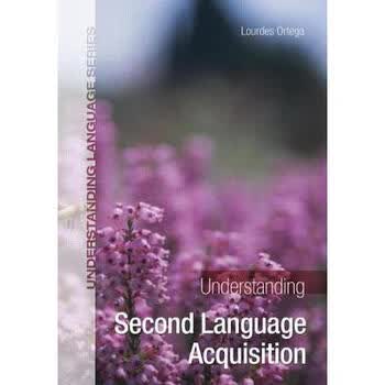 Understanding Second Language Acquisition