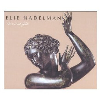 ELIE NADELMAN:CLASSICAL FOLK