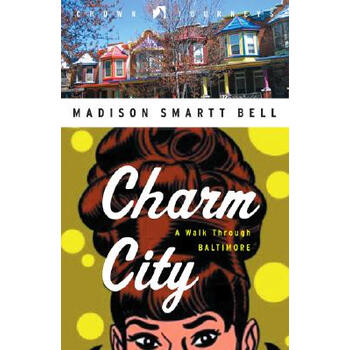 【】Charm City: A Walk Through
