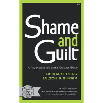 【】Shame and Guilt: A Psychoanalytic and