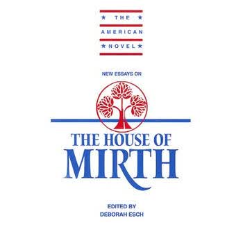 【】New Essays on the House of Mirth