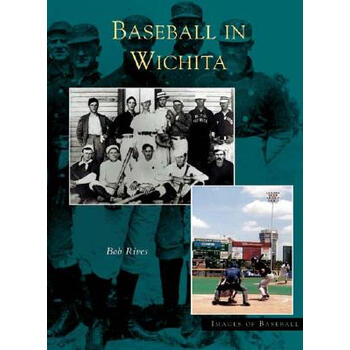 【】Baseball in Wichita