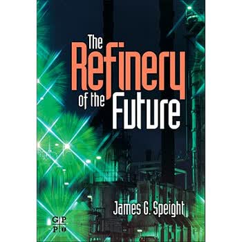 【】The Refinery of the Future