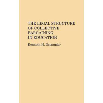 The Legal Structure of Collective Bargaining...