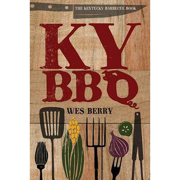 【】The Kentucky Barbecue Book