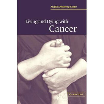 Living and Dying with Cancer