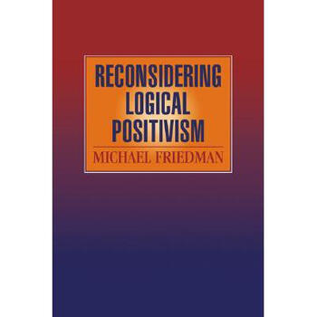 Reconsidering Logical Positivism