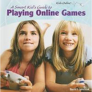 【】A Smart Kid's Guide to Playing Online