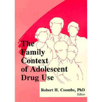 The Family Context of Adolescent Drug Use