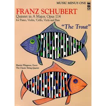 【】Schubert: Quintet in a Major, Op. 114
