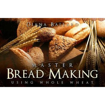 【】Master Bread Making Using Whol
