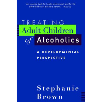 【】Treating Adult Children Of Alcoholics: A