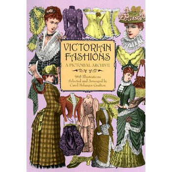 【】Victorian Fashions: A Pictorial Archive,