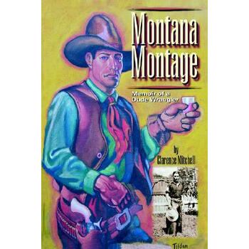 【】Montana Montage: Memoir of a Dud
