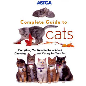【】ASPCA Complete Guide to Cats