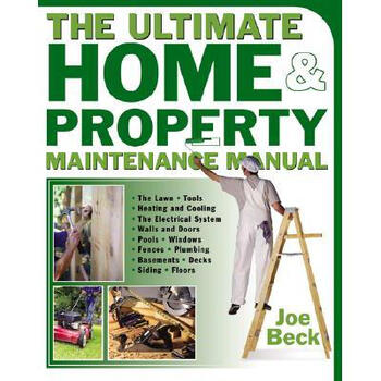 THE ULTIMATE HOME AND PROPERTY MAINTENANCE M...