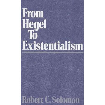 From Hegel to Existentialism