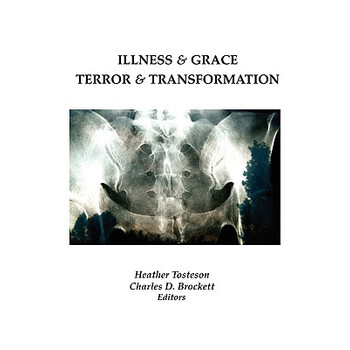 【】Illness & Grace, Terror &