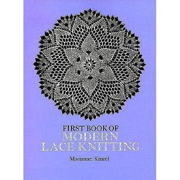 First Book of Modern Lace Knitting: By Means...