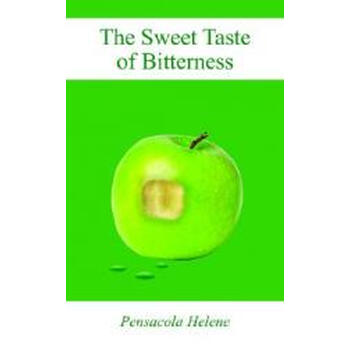 【】The Sweet Taste of Bitterness